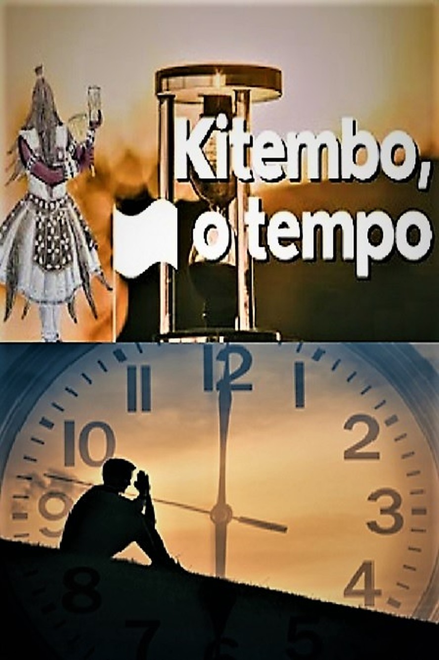 Kitembo nos ensina a ter sabedoria com o tempo
